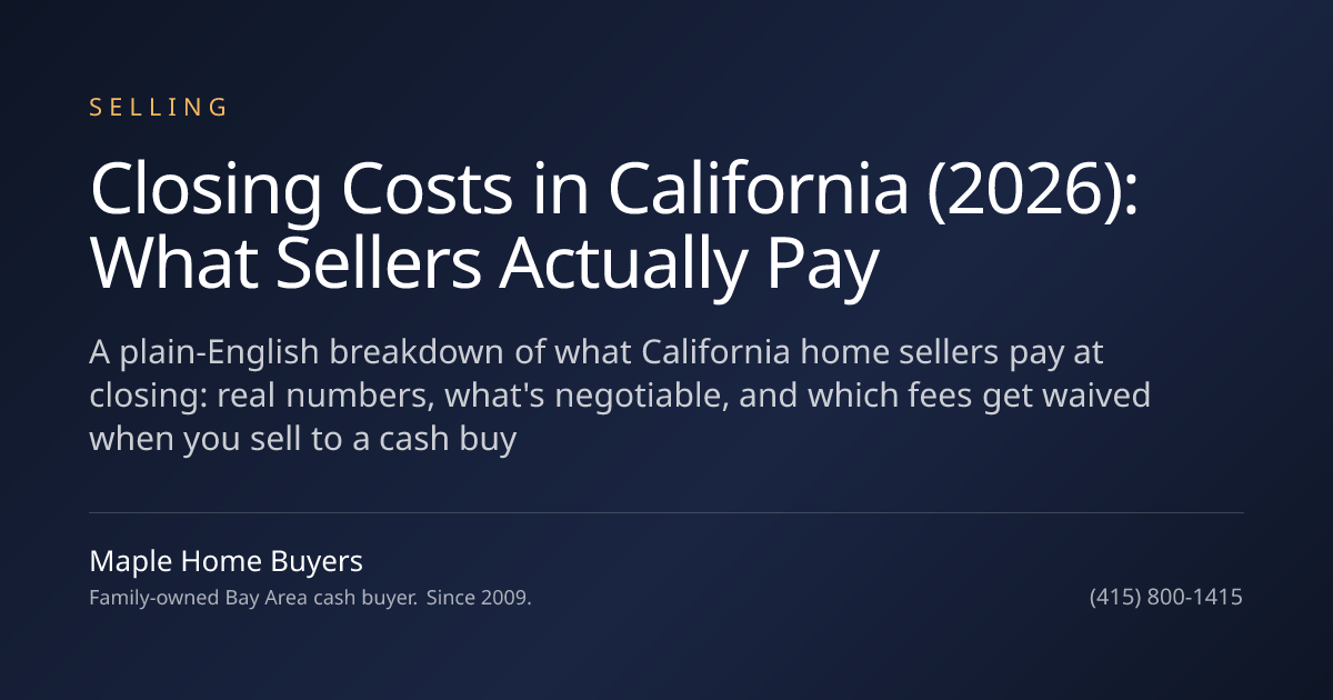 Closing Costs in California 2026: What Sellers Pay